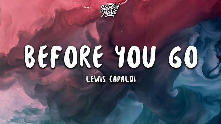 متن و ترجمه آهنگ Before You Go از Lewis Capaldi - ماگرتا