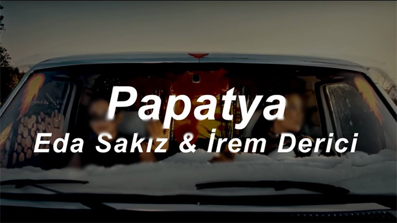متن و ترجمه آهنگ Papatya از İrem Derici و Eda Sakız - ماگرتا