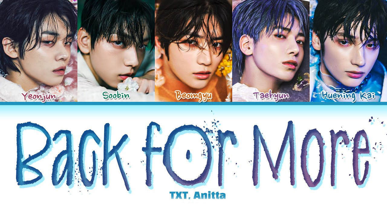 متن و ترجمه آهنگ Back For More از TXT و Anitta - ماگرتا