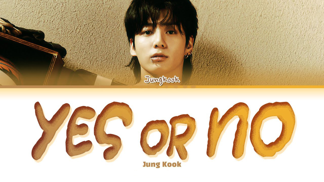 متن و ترجمه آهنگ Yes Or No از Jung Kook - ماگرتا