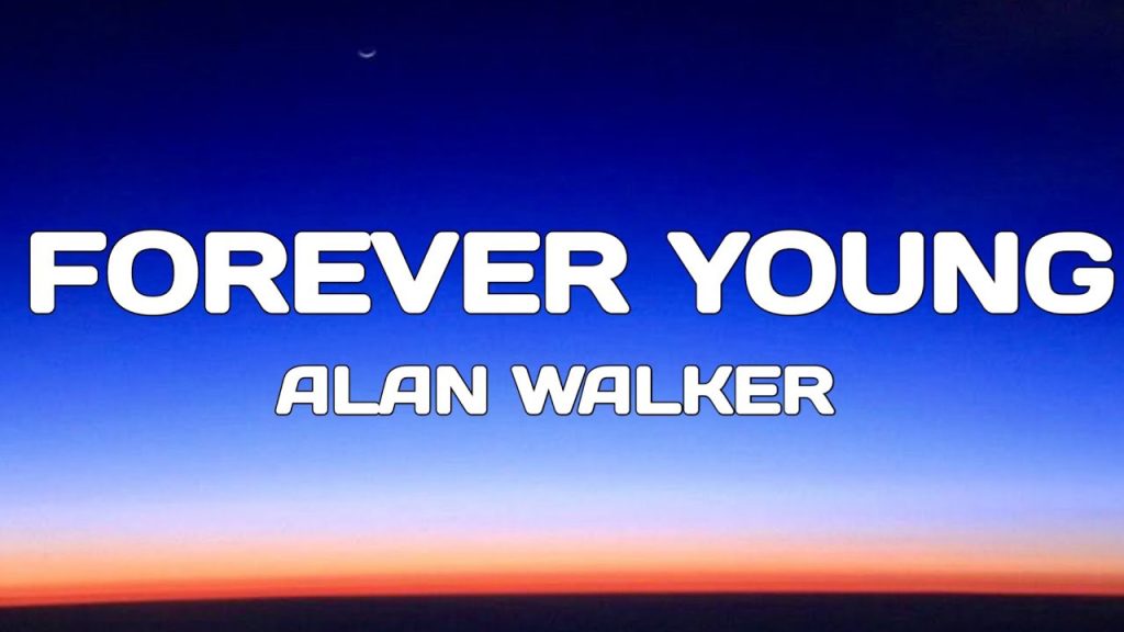 متن و ترجمه آهنگ Forever Young از Alan Walker - ماگرتا