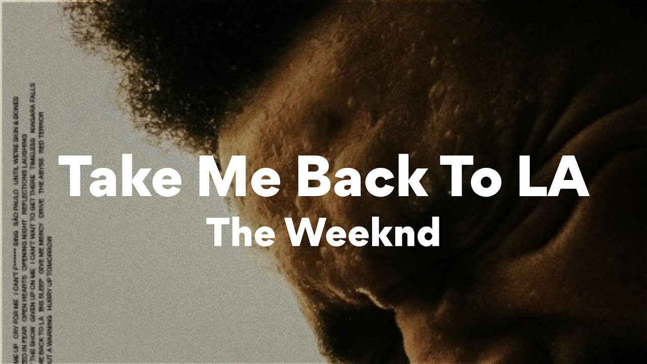 متن و ترجمه آهنگ Take Me Back to LA از The Weeknd - ماگرتا